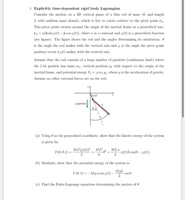 Solved m 1. Explicitly time-dependent rigid body Lagrangian | Chegg.com