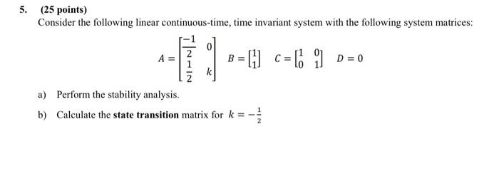 Solved 5. (25 points) Consider the following linear | Chegg.com