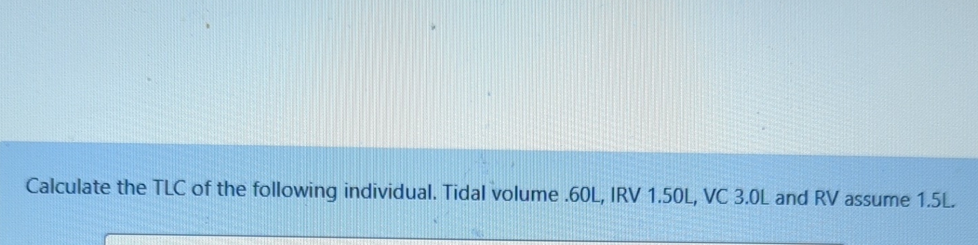 Solved Calculate the TLC of the following individual. Tidal | Chegg.com