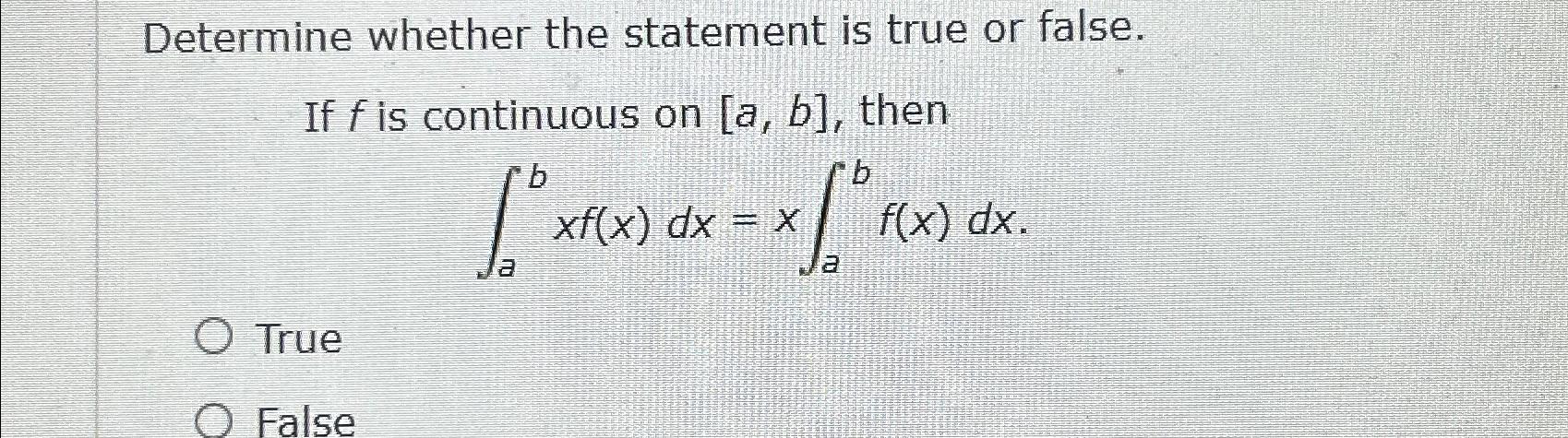 Solved Determine whether the statement is true or false.If f | Chegg.com