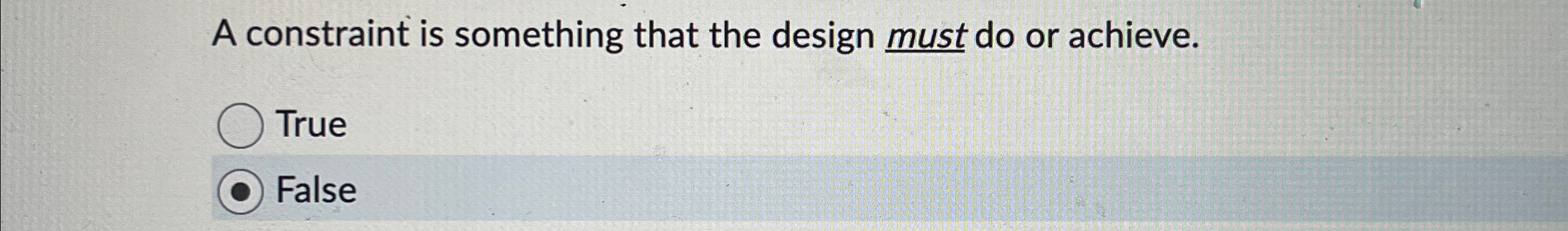 Solved A constraint is something that the design must do or | Chegg.com