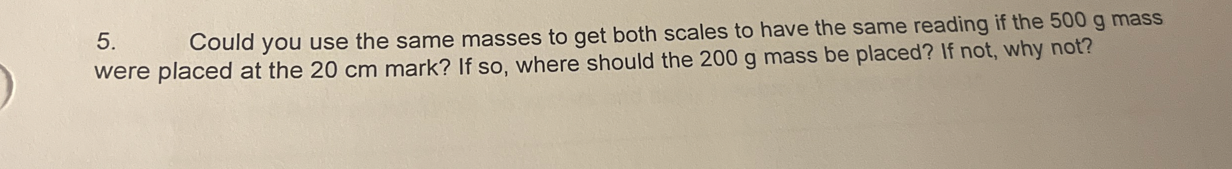 Solved Could you use the same masses to get both scales to | Chegg.com