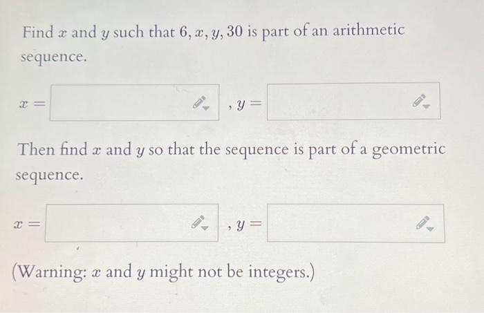 Solved Find x and y such that 6,x,y,30 is part of an | Chegg.com