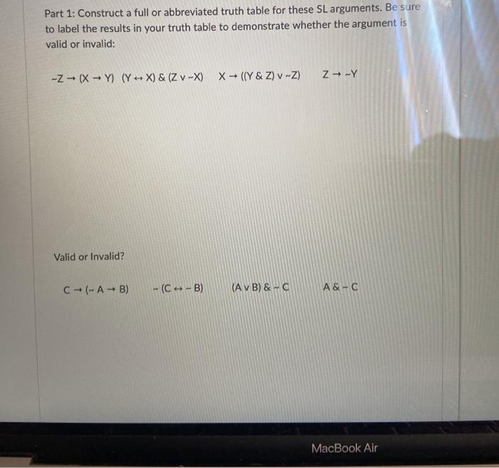 Solved Part 1: Construct a full or abbreviated truth table | Chegg.com