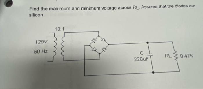 Solved Find the maximum and minimum voltage across RL. | Chegg.com