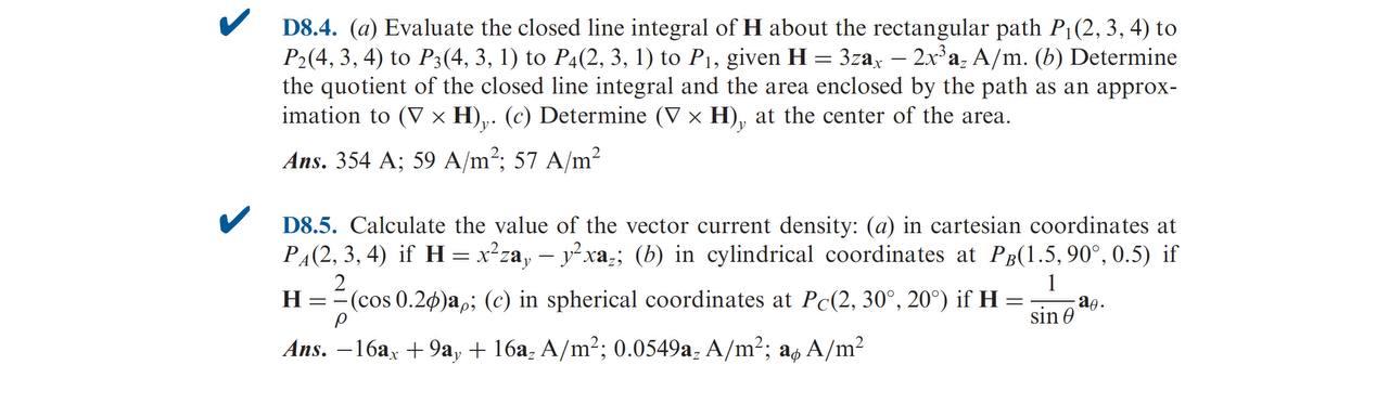 Solved D8.4. (a) Evaluate the closed line integral of H | Chegg.com