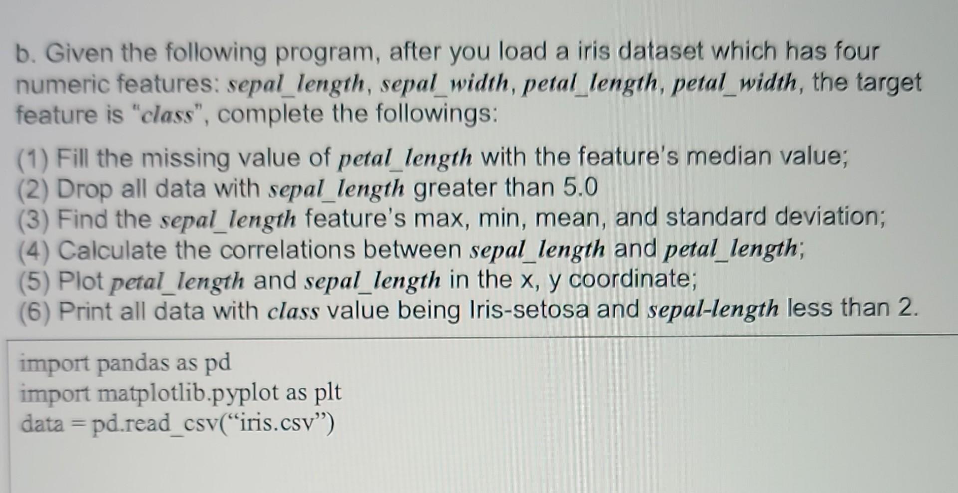 Solved b. Given the following program, after you load a iris | Chegg.com