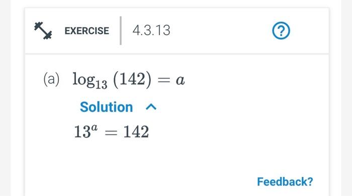 Solved (a) log13(142)=a Solution ∧ 13a=142 | Chegg.com