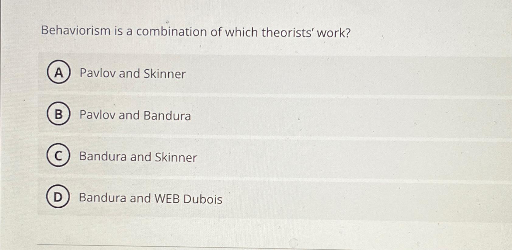 Solved Behaviorism is a combination of which theorists' | Chegg.com