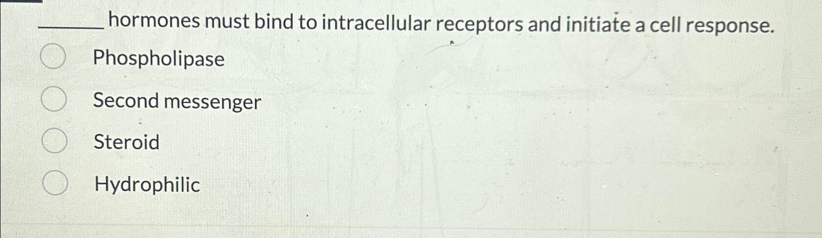 Solved hormones must bind to intracellular receptors and | Chegg.com