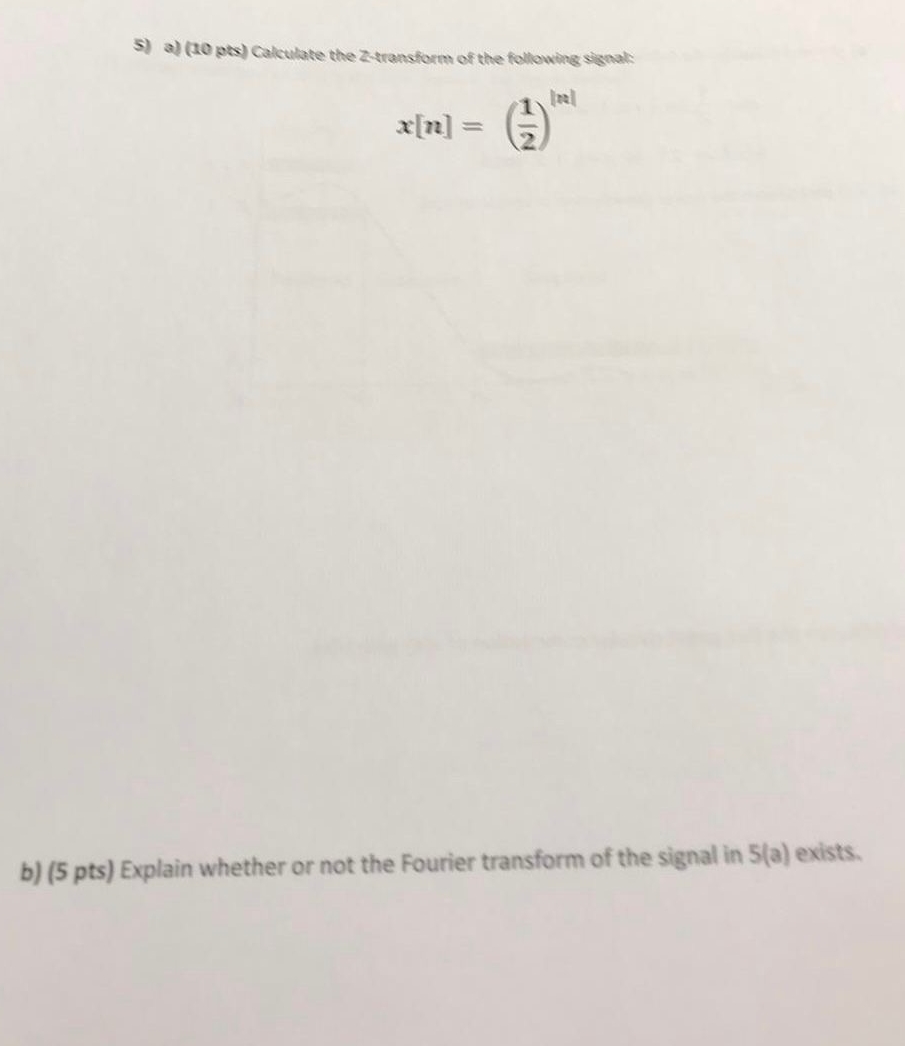 Solved a) (10 ﻿pts) ﻿Calculate the 2 -transform of the | Chegg.com