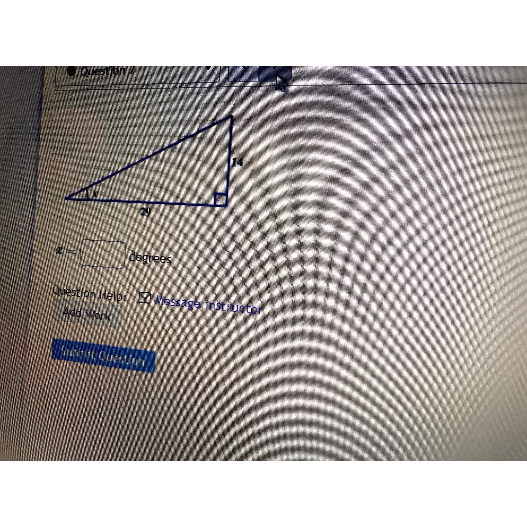 Solved x=degreesQuestion Help: ﻿Message instructorAdd | Chegg.com