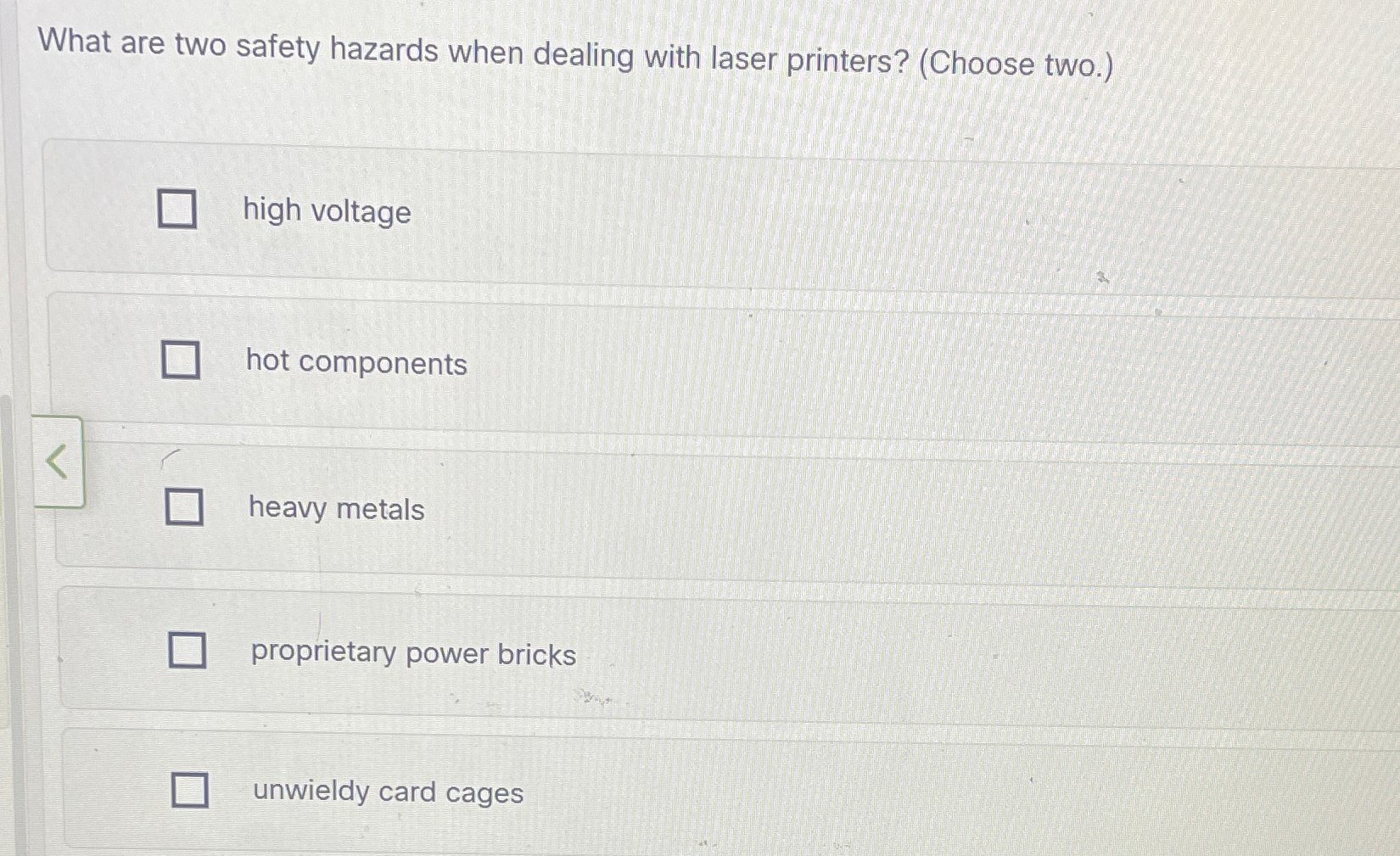 Solved What are two safety hazards when dealing with laser | Chegg.com