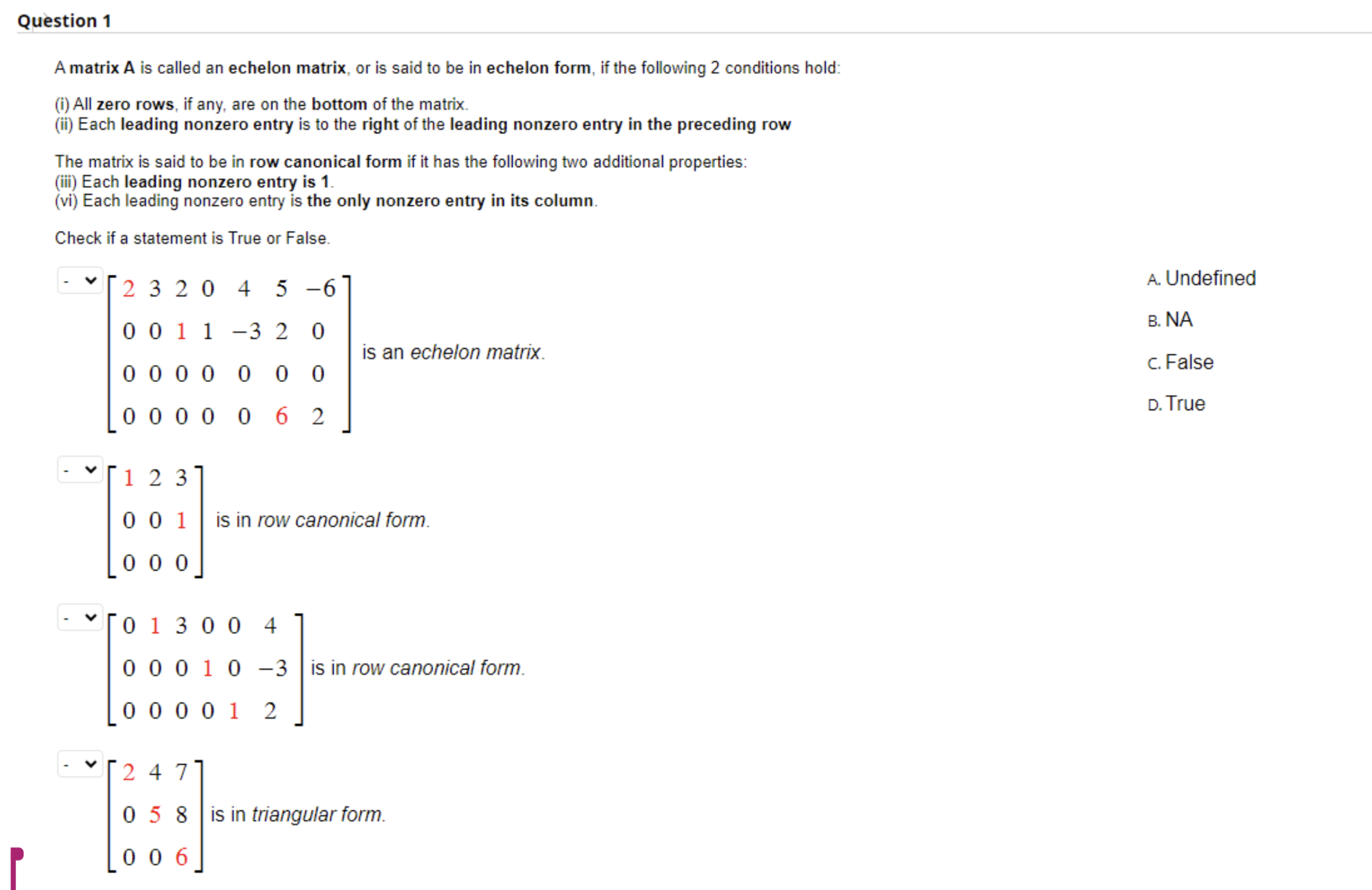 Solved Question 1A matrix A ﻿is called an echelon matrix, or | Chegg.com