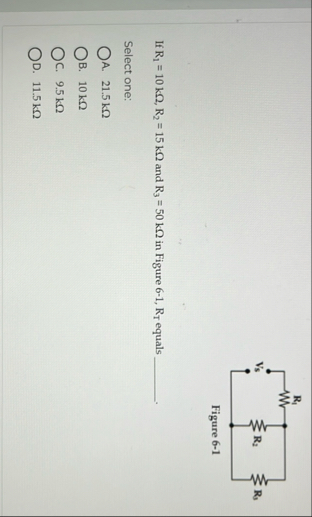 Solved If R1=10kΩ,R2=15kΩ ﻿and R3=50kΩ ﻿in Figure 6-1, RT | Chegg.com