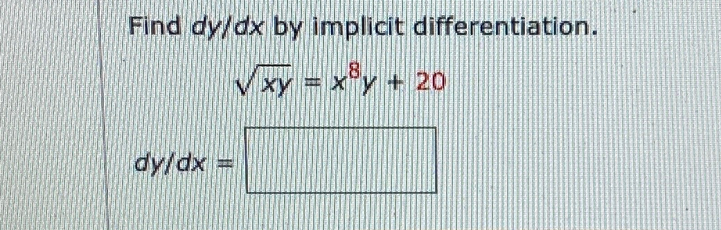 Solved Find dydx ﻿by implicit | Chegg.com