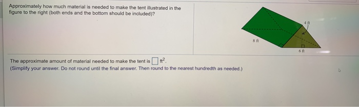 Solved Approximately how much material is needed to make the | Chegg.com Solved Approximately how much material is needed to make the | Chegg.com