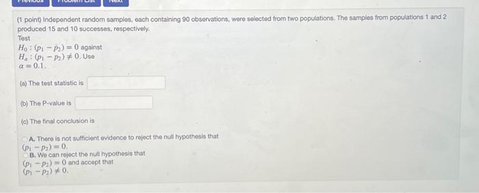 Solved (1 point) Independent random samples, esch containing | Chegg.com