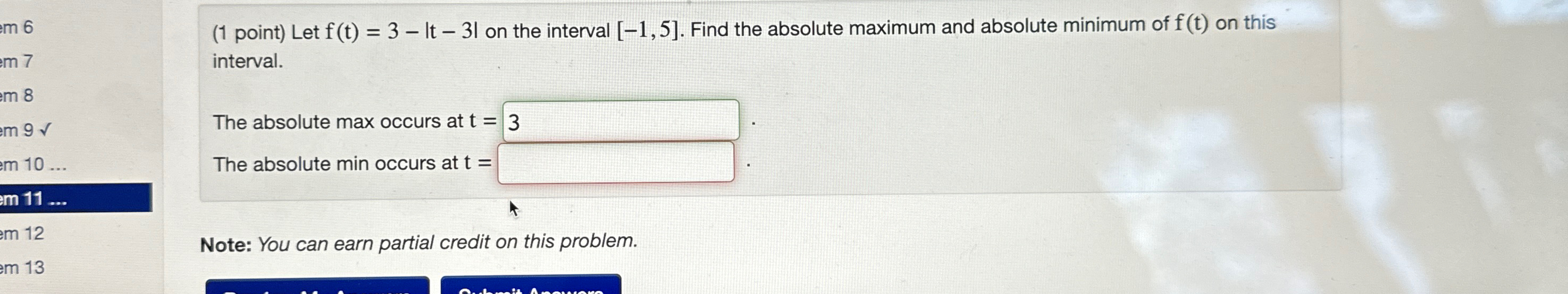 Solved (1 ﻿point) ﻿Let f(t)=3-|t-3| ﻿on the interval -1,5. | Chegg.com