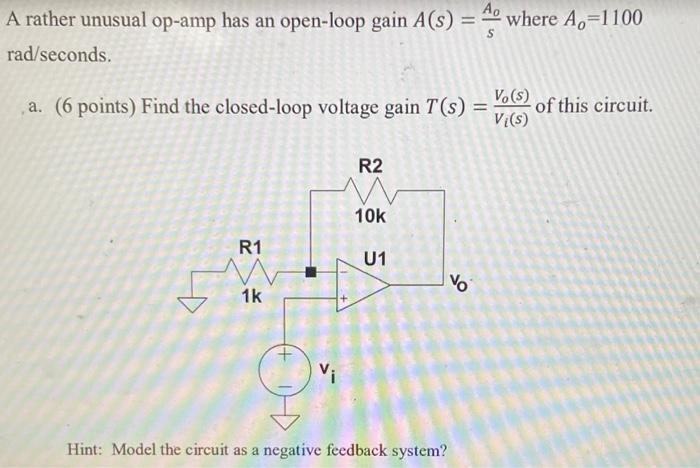 Solved A rather unusual op-amp has an open-loop gain | Chegg.com