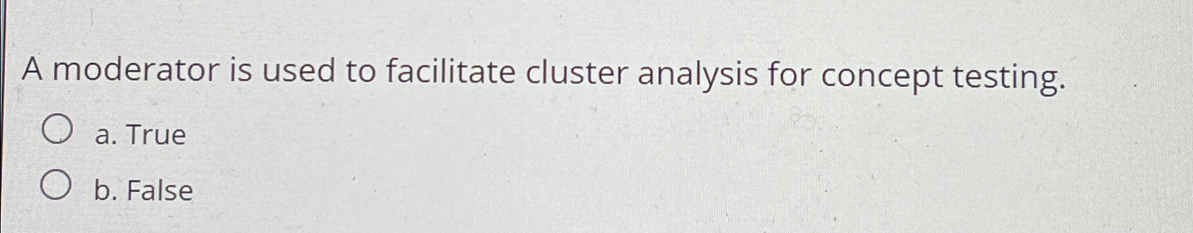 Solved A moderator is used to facilitate cluster analysis | Chegg.com