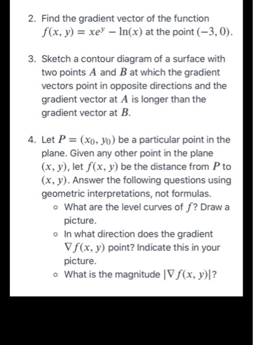 Solved 2. Find the gradient vector of the function f(x, y) = | Chegg.com