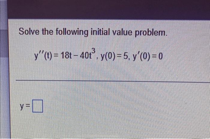 Solved Verify that the given function y is a solution of the | Chegg.com