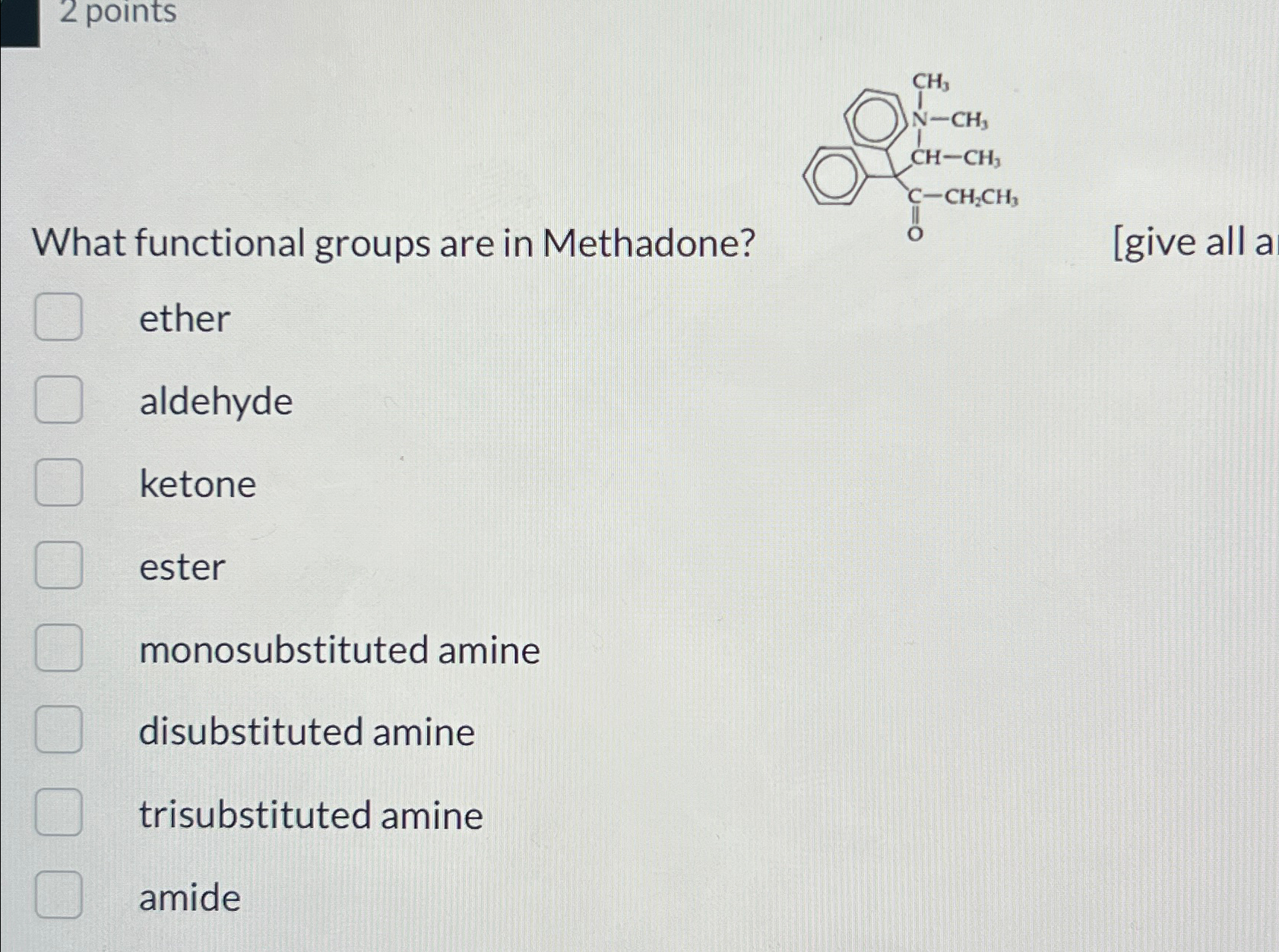 Solved What functional groups are in Methadone?[give all | Chegg.com