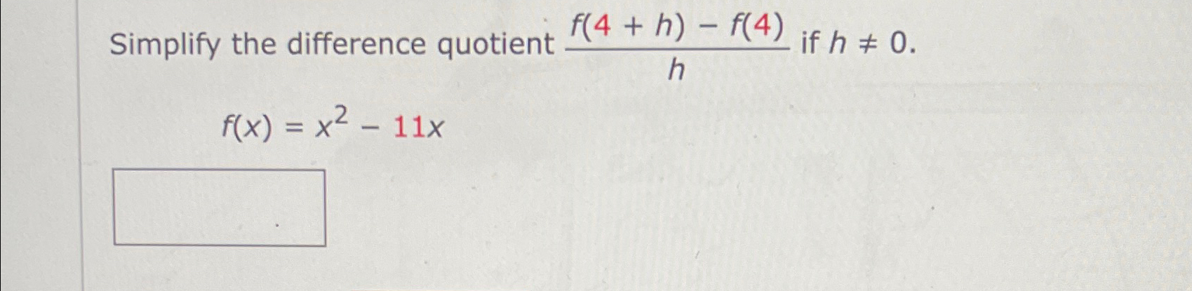 Solved Simplify the difference quotient f(4+h)-f(4)h ﻿if | Chegg.com
