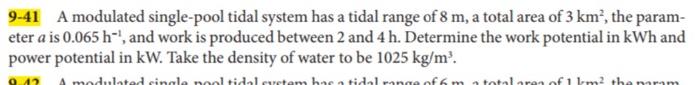 Solved 9-41 A modulated single-pool tidal system has a tidal | Chegg.com