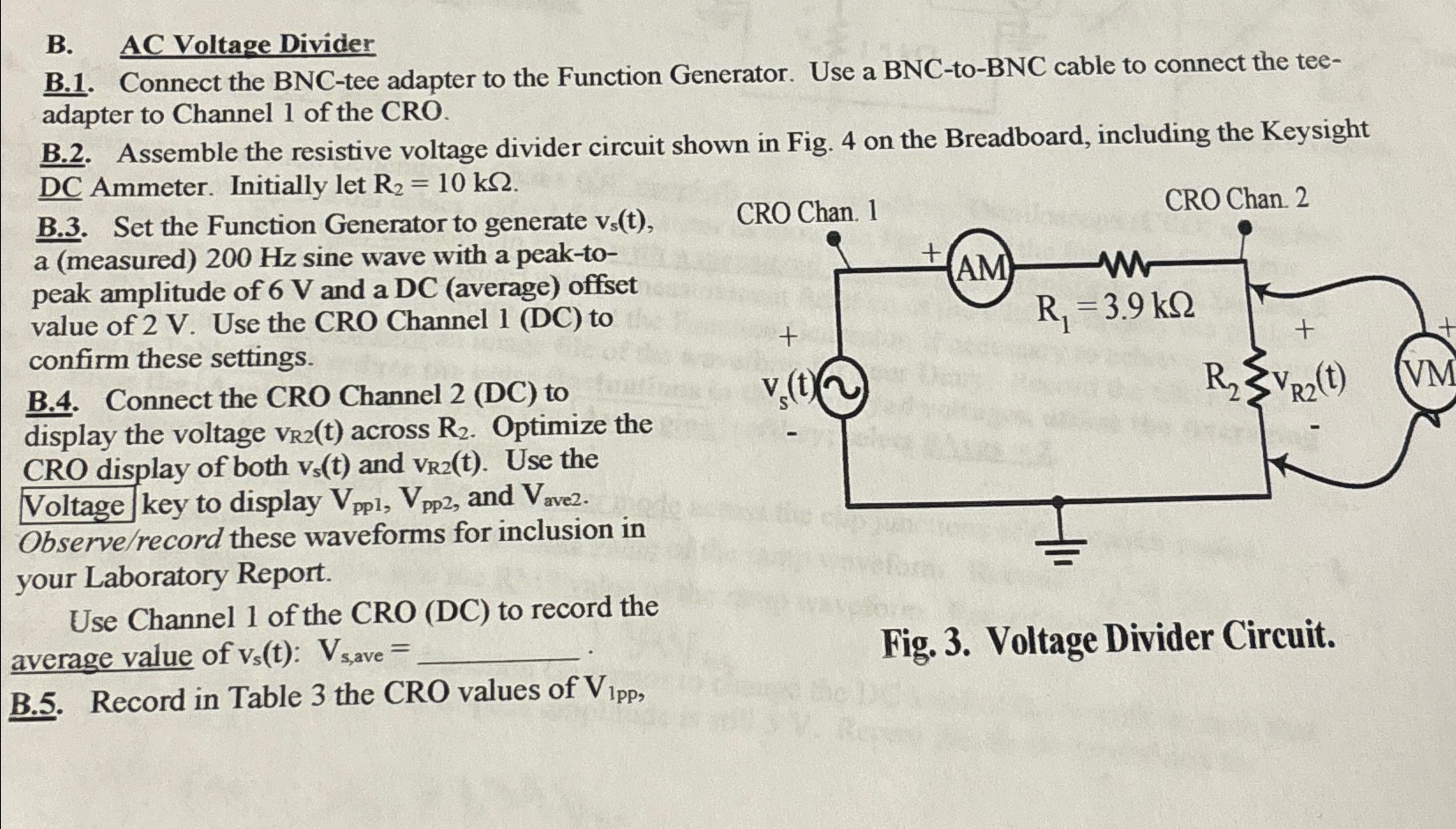 Solved B. ﻿AC Voltage DividerB.1. ﻿Connect the BNC-tee | Chegg.com