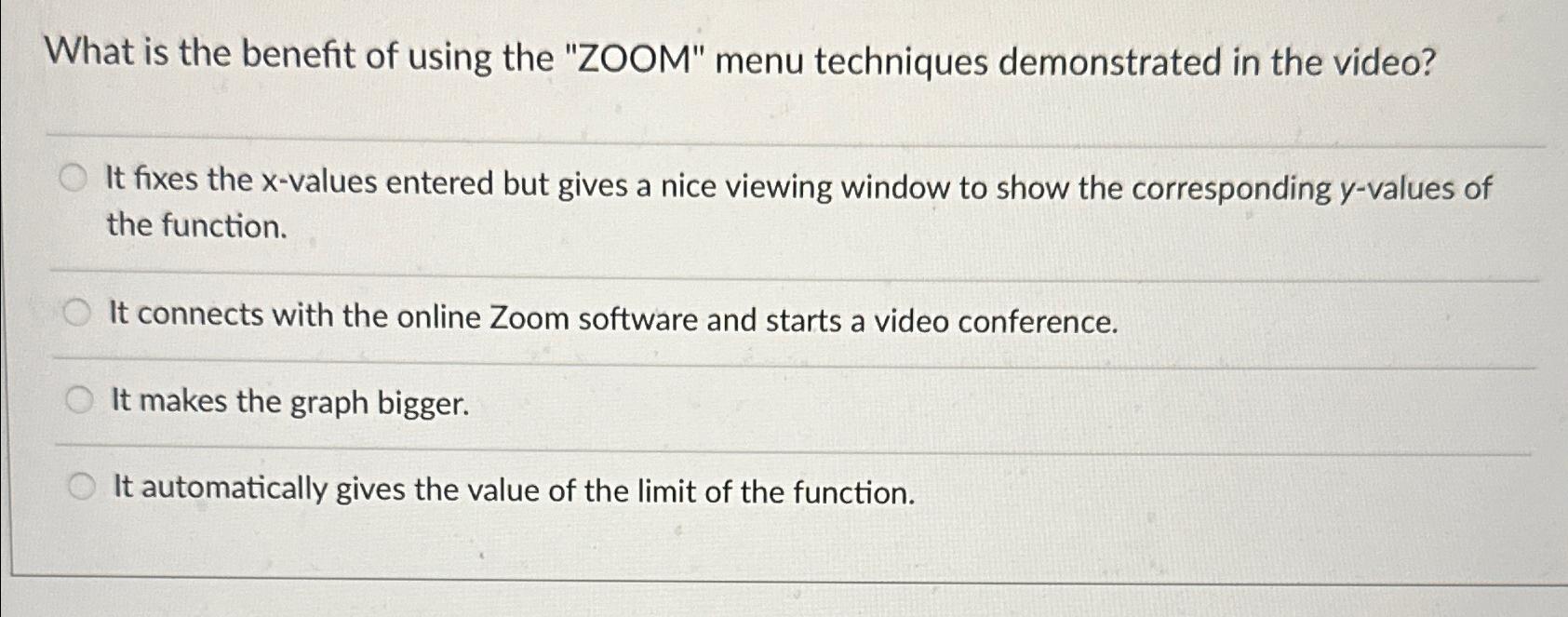 Solved What is the benefit of using the "ZOOM" menu | Chegg.com