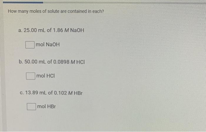 Solved How many moles of solute are contained in each? a. | Chegg.com