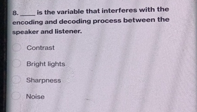 Solved is the variable that interferes with the encoding and | Chegg.com