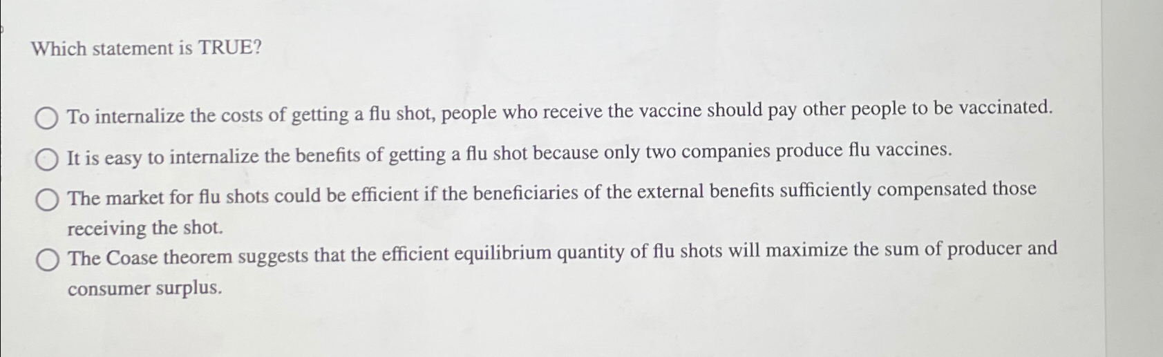 Solved Which statement is TRUE?To internalize the costs of | Chegg.com