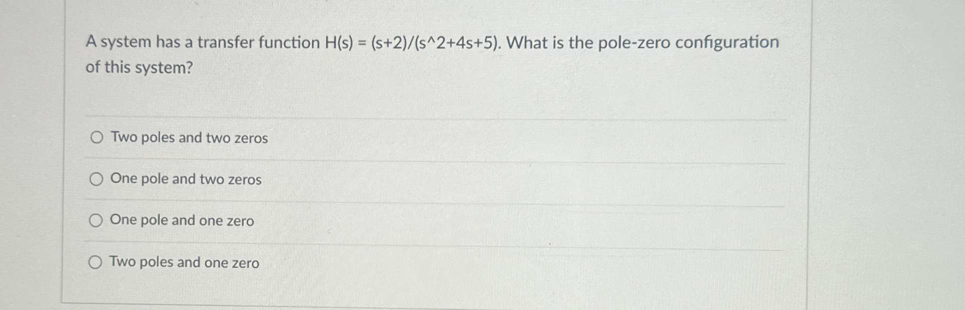 Solved A system has a transfer function H(s)=s+2s2+4s+5. | Chegg.com