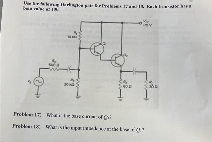 Solved Use the following Darlington pair for Problems 17 and | Chegg.com