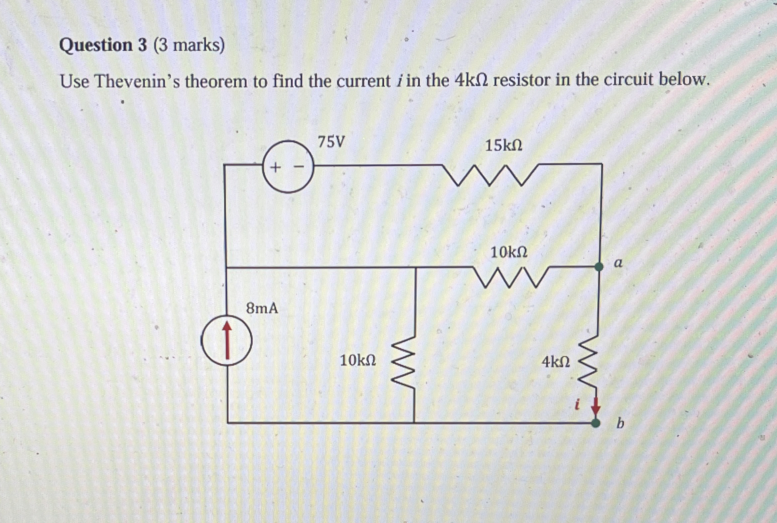 Solved Question 3 (3 ﻿marks)Use Thevenin's theorem to find | Chegg.com