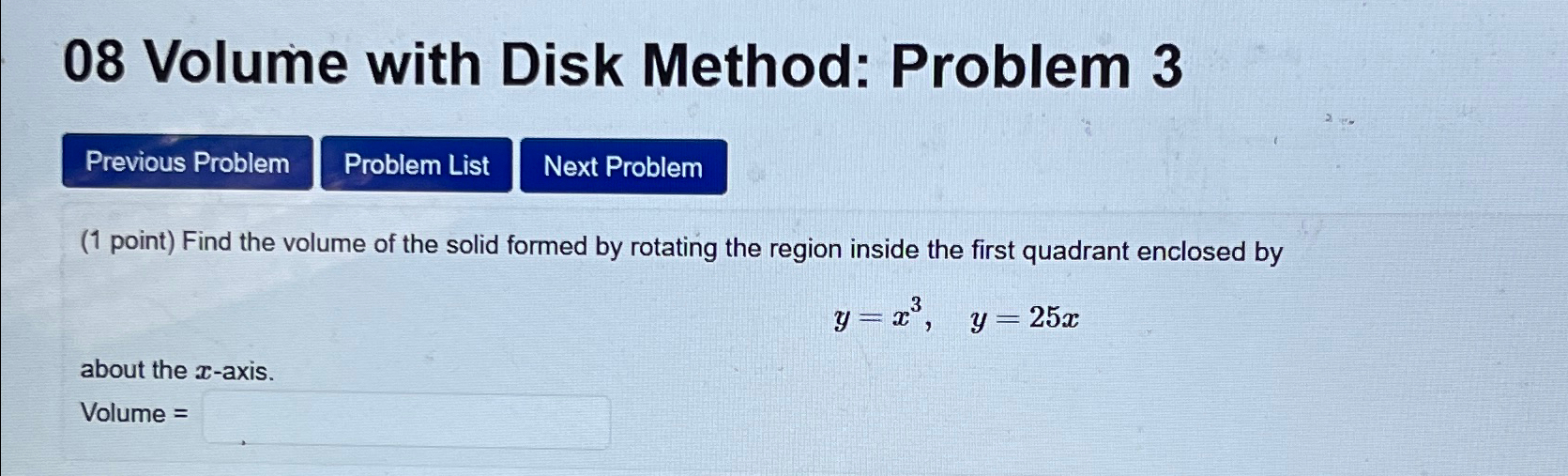 Solved 08 ﻿Volume with Disk Method: Problem 3(1 ﻿point) | Chegg.com