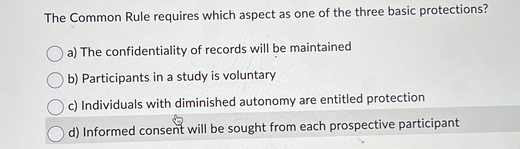 Solved The Common Rule requires which aspect as one of the | Chegg.com