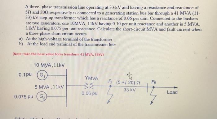 Solved A three-phase transmission line operating at 33 kV | Chegg.com