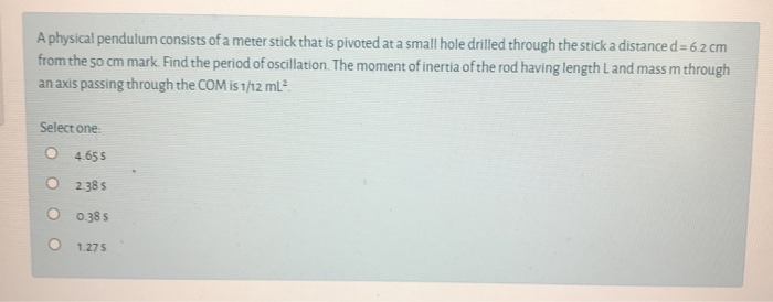 Solved A physical pendulum consists of a meter stick that is | Chegg.com