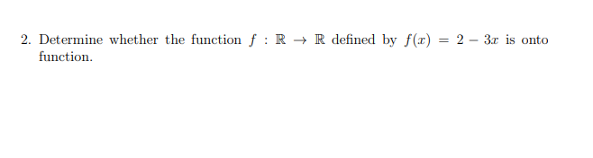 Solved Determine whether the function f:R→R ﻿defined by | Chegg.com