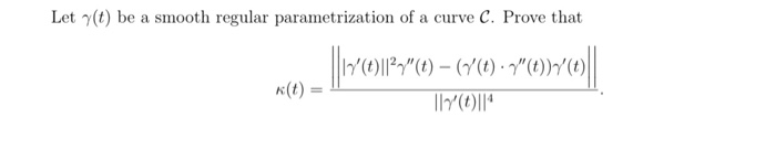 Solved Let (t) be a smooth regular parametrization of a | Chegg.com