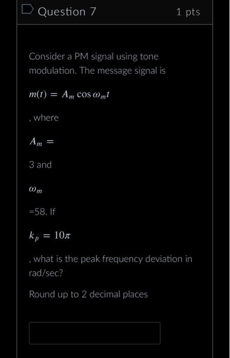 Solved Consider a PM signal using tone modulation. The | Chegg.com