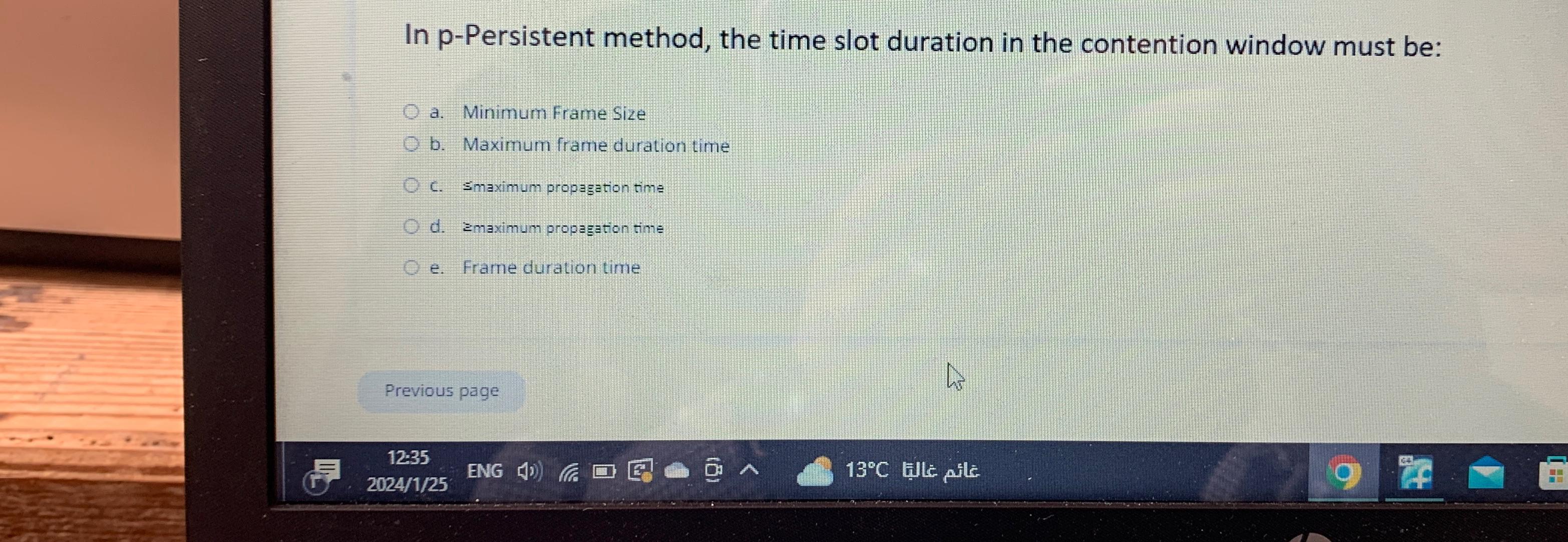 Solved In p-Persistent method, the time slot duration in the | Chegg.com