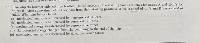 Solved two times the total work 11. Two objects interact | Chegg.com