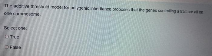Solved The additive threshold model for polygenic | Chegg.com