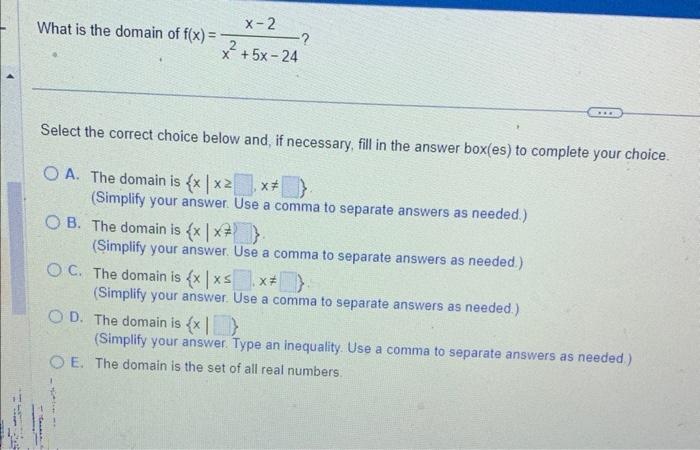 Solved What is the domain of f(x)=x2+5x−24x−2 ? Select the | Chegg.com