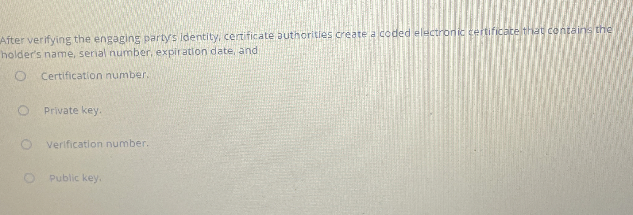 Solved After verifying the engaging party's identity, | Chegg.com